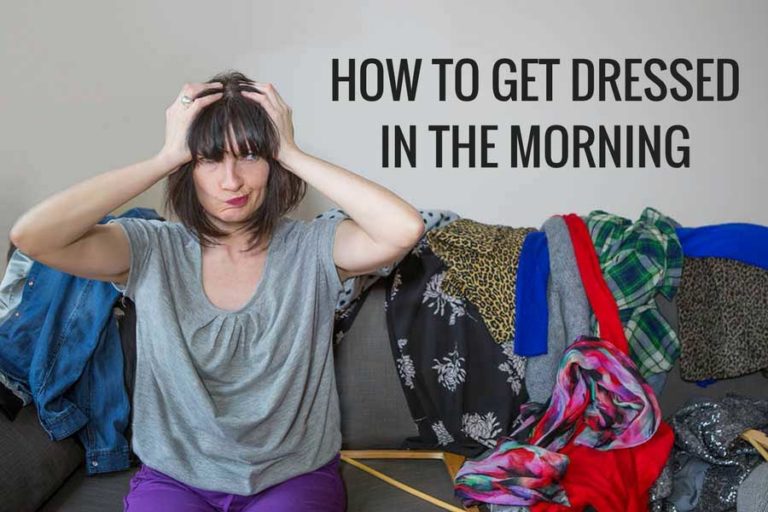 How To Get Dressed In The Morning | Get Organized Wizard