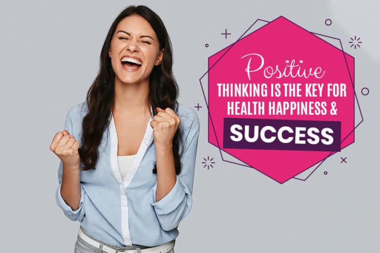 Positive Thinking is the Key for Health Happiness & Success | Get ...