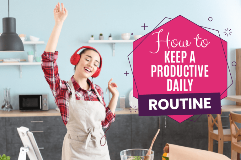 How to Keep a Productive Daily Routine | Get Organized Wizard