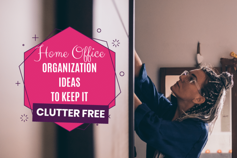 Home Office Organization Ideas To Keep It Clutter-Free | Get Organized ...